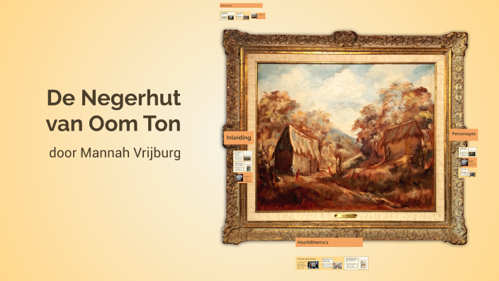 De Negerhut van Oom Ton by Arno Vrijburg on Prezi