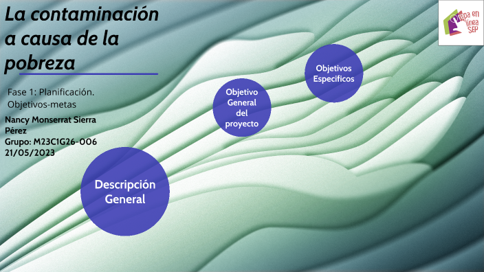 La contaminación a causa de la pobreza by Nancy Monserrat Sierra Perez ...