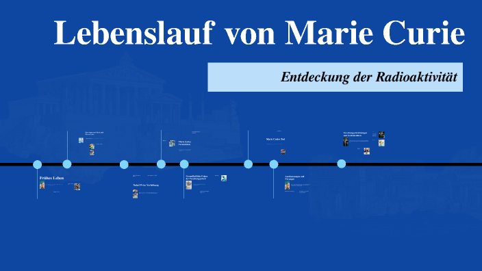 Lebenslauf von Marie Curie by Gabriel Wurzer on Prezi