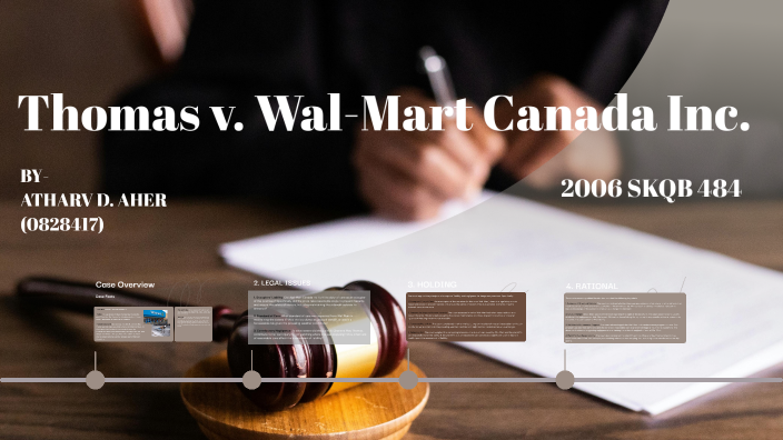 Case Study: Thomas v. Wal-Mart by Atharv Aher on Prezi