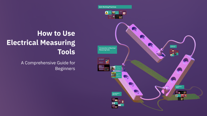 How to Use Electrical Measuring Tools by Joel Wilson on Prezi