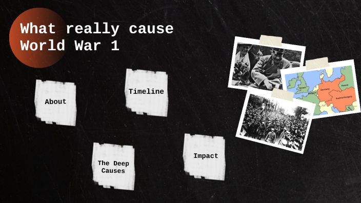 World War I Causes by Mirely by Mirely Guzben on Prezi