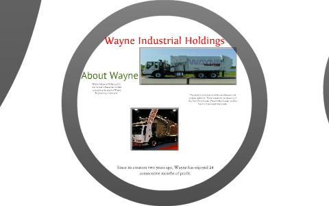 Wayne Industrial Holdings by Wayne Engineering on Prezi