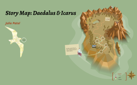 Story Map: Daedalus & Icarus by Julie Patel on Prezi