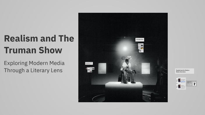 Realism and The Truman Show by Tanner Berman on Prezi