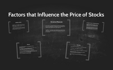 Factors that Influence the Price of Stocks by Colin O'Hearne on Prezi