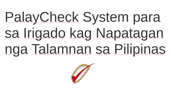 PalayCheck System para sa Irigado kag Napatagan nga Talamnan by Real ...