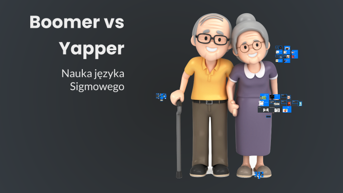 Boomer vs Yapper by olfram hinderberger on Prezi