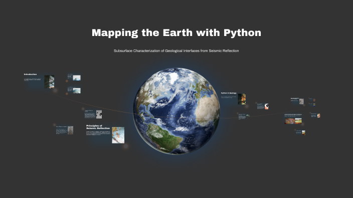 Mapping the Earth with Python by Aman Jhurani on Prezi