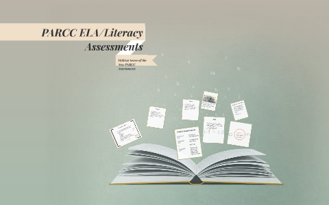 PARCC ELA/Literacy Assessments by Brian Cobb on Prezi