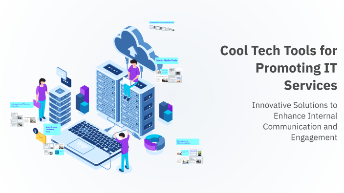 Cool Tech Tools for Promoting IT Services by Noé Hutin on Prezi