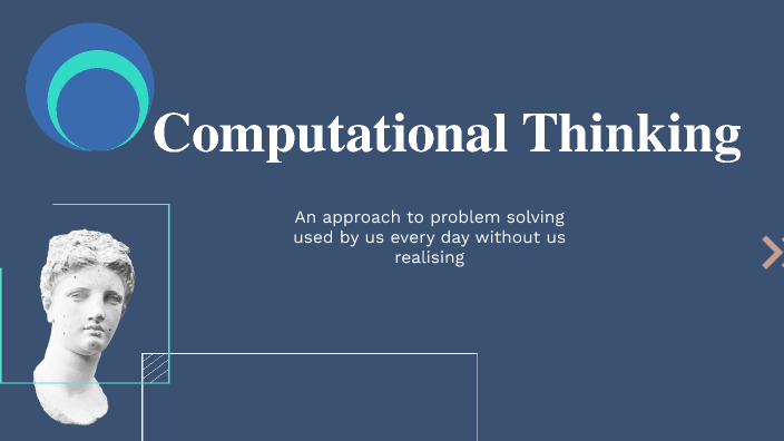 Computational Thinking by Dana Saleh on Prezi