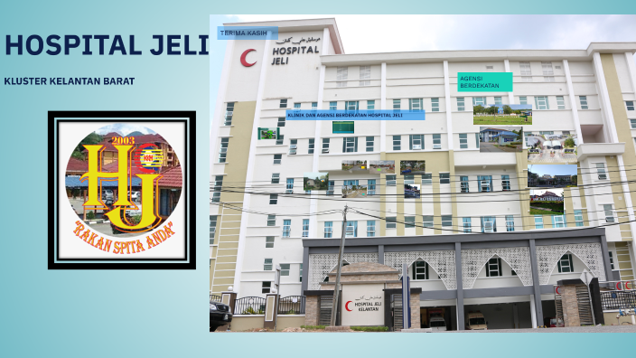 KLINIK DAN AGENSI BERDEKTANHOSPITAL JELI by hospital jeli on Prezi