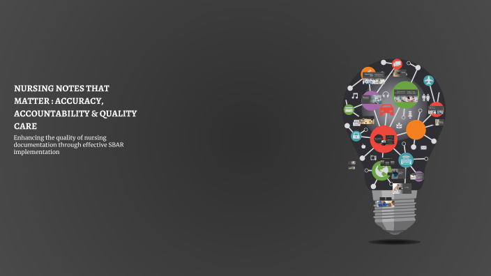 NURSING NOTES THAT MATTER : ACCURACY, ACCOUNTABILITY & QUALITY CARE by ...
