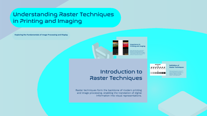Raster Techniques in Imaging by Elmboy Teo on Prezi