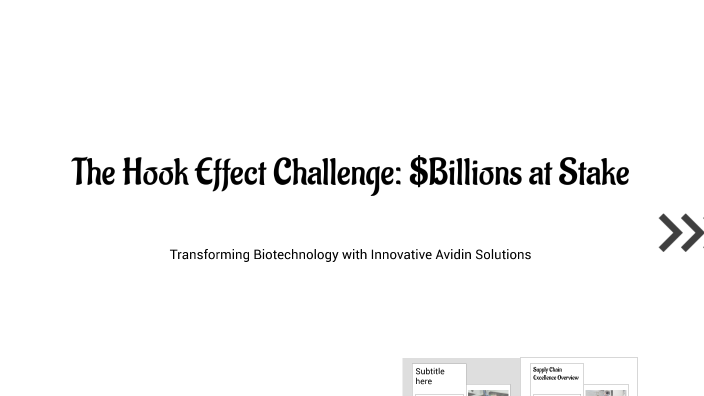 The Hook Effect Challenge: $Billions at Stake by jean Gogoi on Prezi