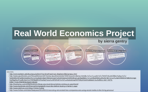 Real World Economics Project by Sierra Gentry on Prezi