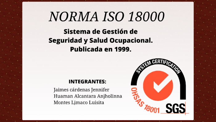 ISO 18000 by Jennifer Jaimes Cárdenas on Prezi