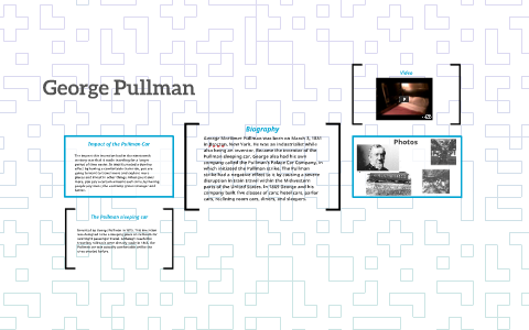George Pullman by on Prezi