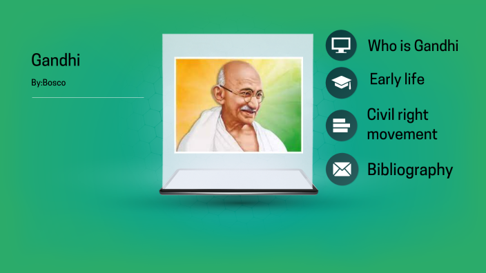 Gandhi by Bosco Huang on Prezi