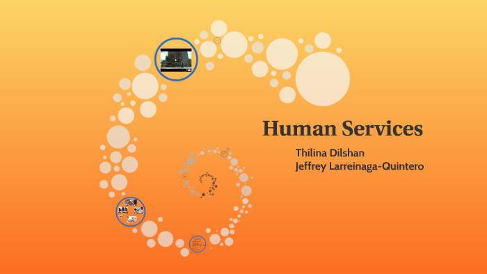 Human Services by on Prezi