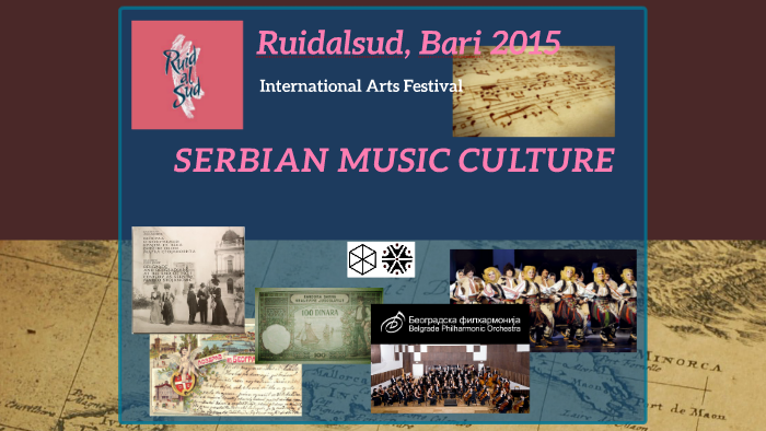 SERBIAN MUSIC CULTURE by Tea Vejnovic on Prezi