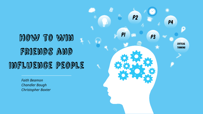 How to Win Friends and Influence People by faith beamon on Prezi