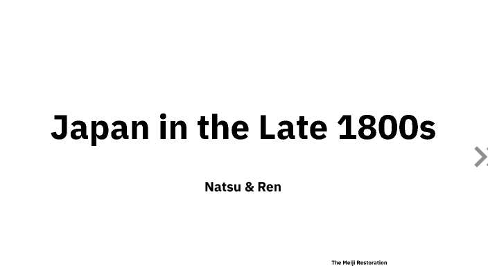 Japan in the Late 1800s by Ren Ouchi on Prezi