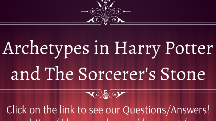 Archetypes in Harry Potter and the Sorcerer's Stone by Samantha Thomas ...