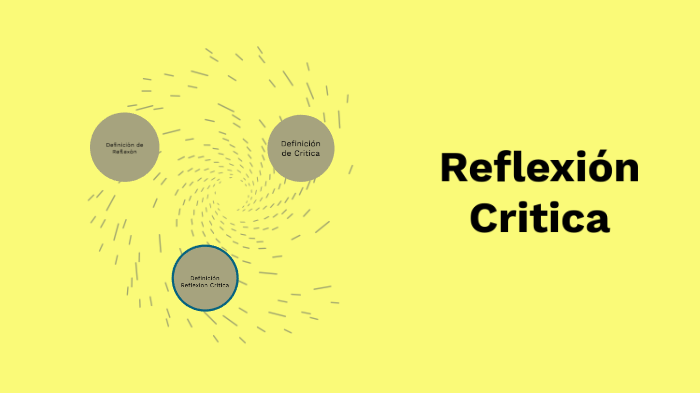 REFLEXIÓN CRITICA by Robert Burgos on Prezi