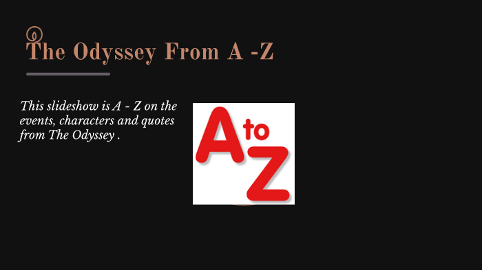 The Odyssey ABC Book by Payton Fuller on Prezi