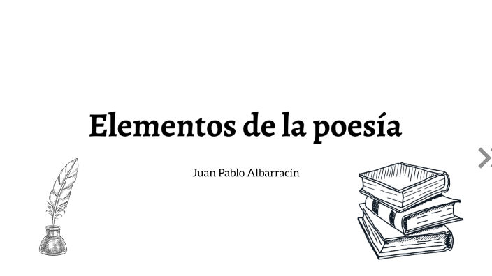 Elementos de la poesía by Santiago Albarracin on Prezi
