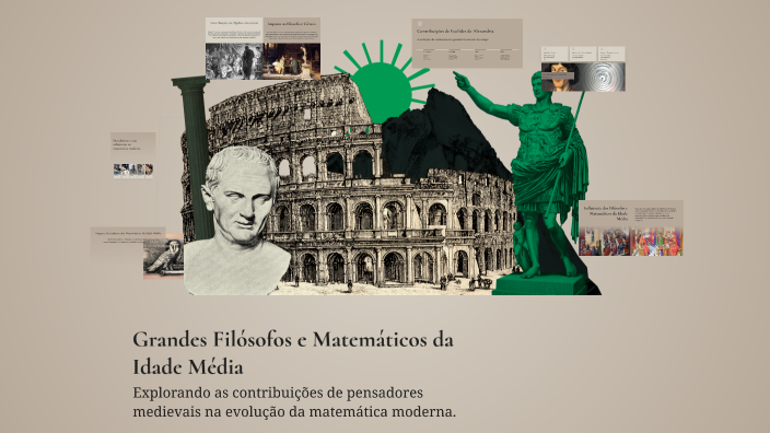 Grandes Filósofos e Matemáticos da Idade Média by Barbara Cristina on Prezi