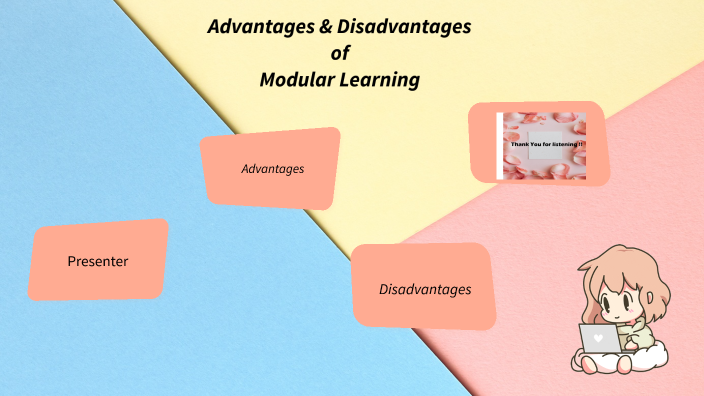 Advantages & Disadvatages of Modular Learning by Clarisse Angcay on Prezi
