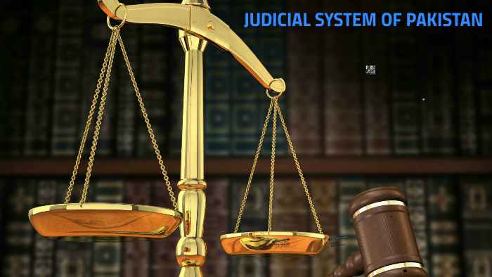 JUDICIAL SYSTEM OF PAKISTAN by Muhammad Faizan on Prezi