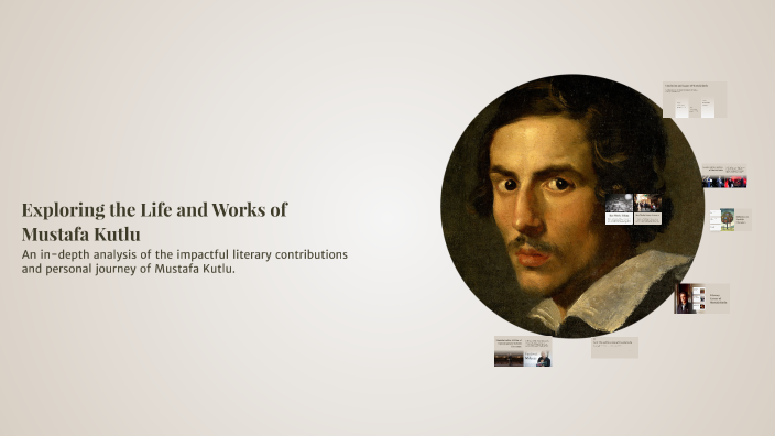 Exploring the Life and Works of Mustafa Kutlu by King Abood on Prezi