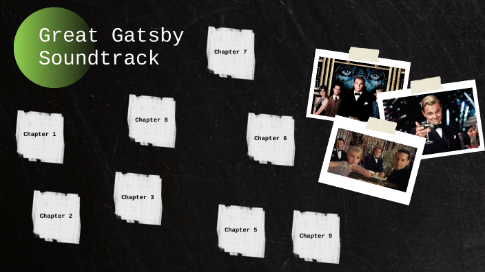 Great Gatsby Soundtrack by Nelson Aguiar on Prezi
