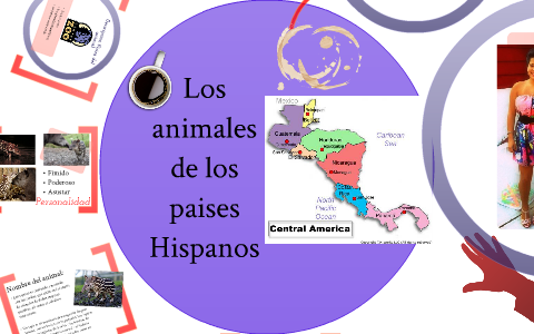 Los Animales de los paises Hispanos by Gabriela Ortega on Prezi