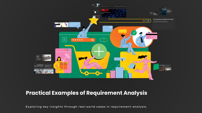 Practical Examples of Requirement Analysis by tiago hudler on Prezi