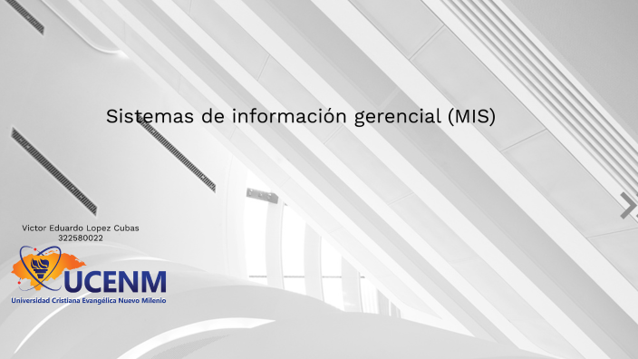 Sistemas de información gerencial (MIS) by Victor Lopez on Prezi