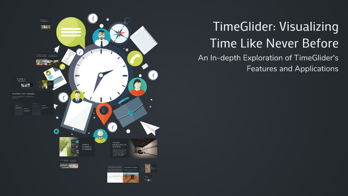 TimeGlider: Visualizing Time Like Never Before by Saumil Doshi on Prezi