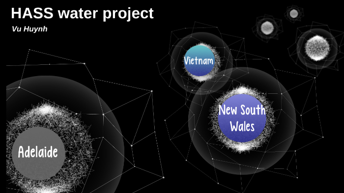HASS water project by Vu Huynh on Prezi