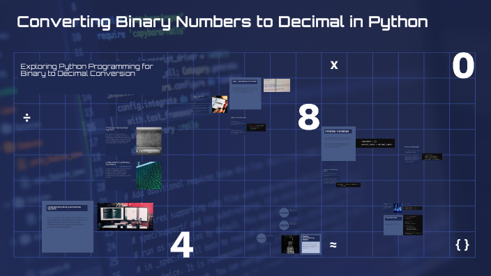 Converting Binary Numbers to Decimal in Python by Jasmine Kalangutkar on Prezi