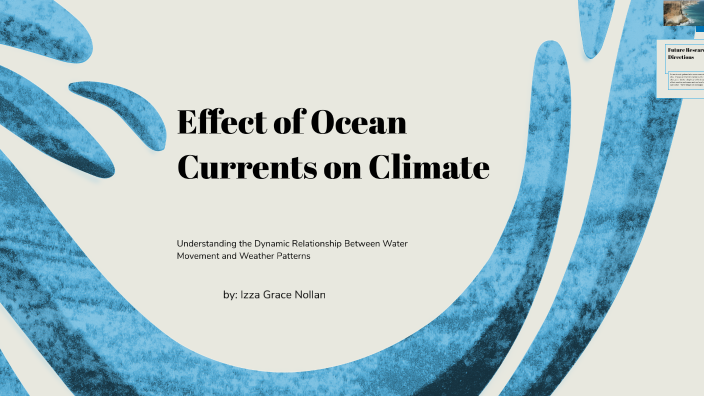 Effect of Ocean Currents on Climate by Izza Grace Nollan on Prezi