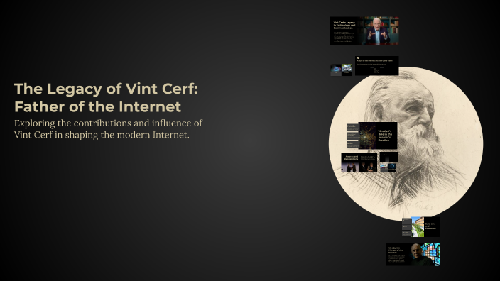 The Legacy of Vint Cerf: Father of the Internet by Brooke Benson on Prezi