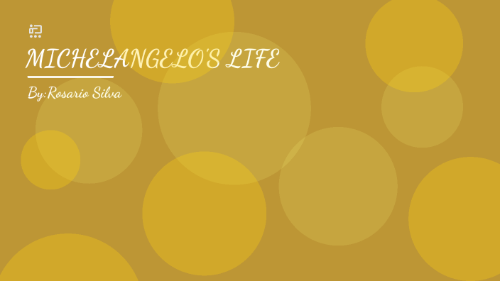 Michelangelo's Life by Rosario Silva Perez on Prezi