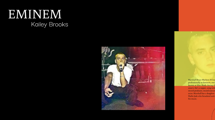 Eminem todays music by Kailey Brooks on Prezi