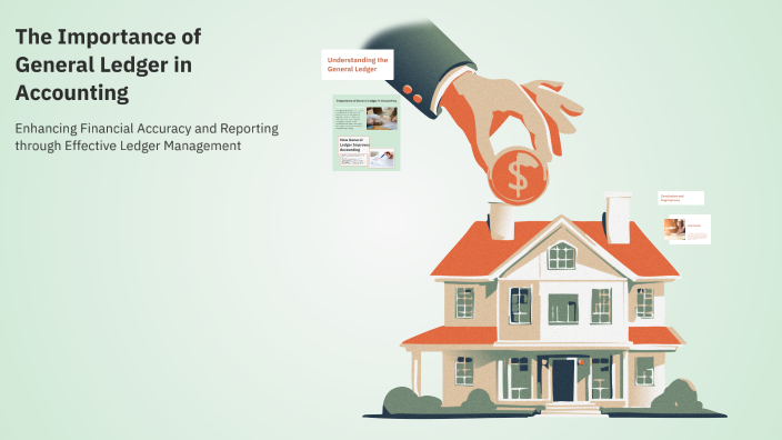 The Importance of General Ledger in Accounting by on Prezi