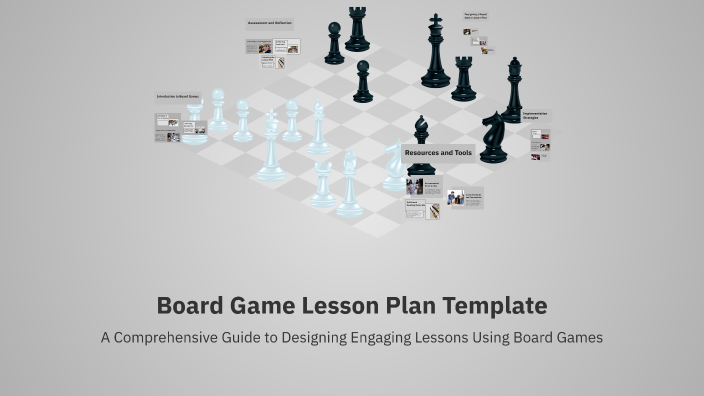 Board Game Lesson Plan Template by Crystal Hibbert on Prezi