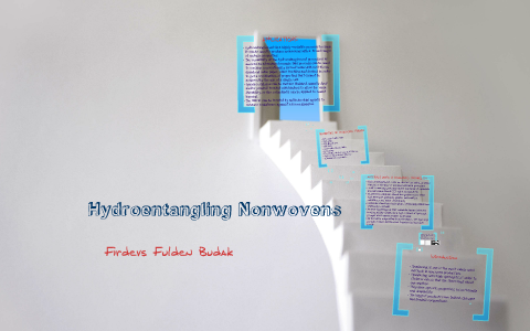 Hydroentangling Nonwoves by fulden budak on Prezi